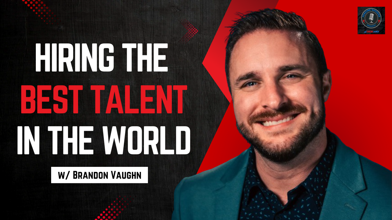 Hiring the Best Talent in the World Using HireBus w/ Brandon Vaughn ...